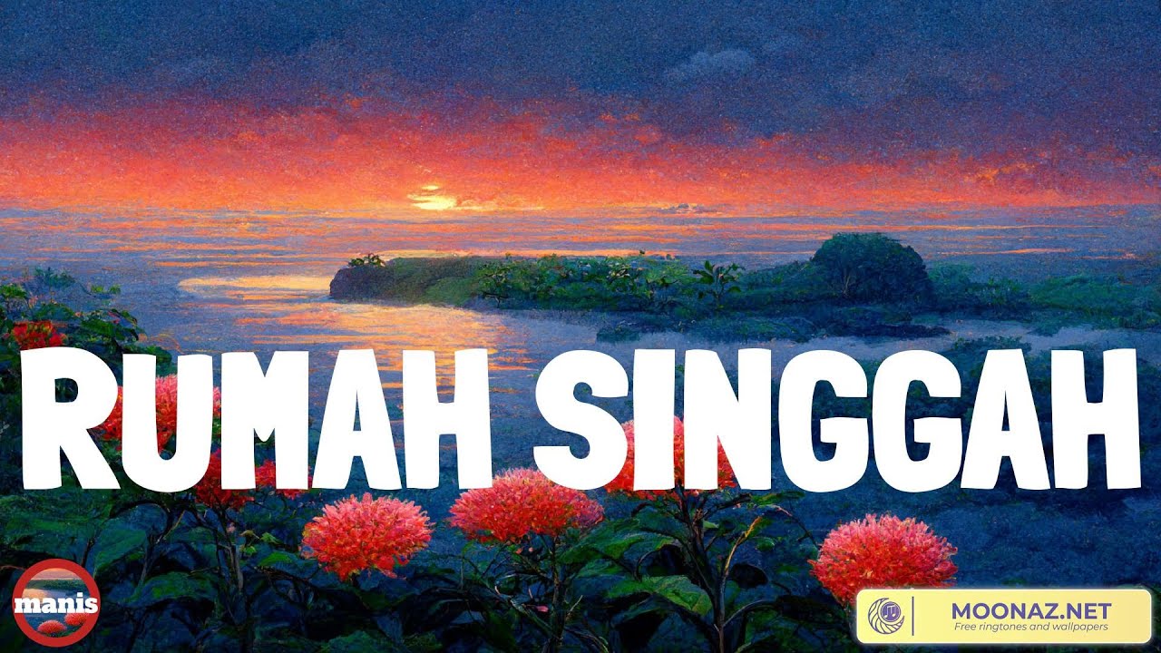 (Lirik) RUMAH SINGGAH, FABIO ASHER, Raim Laode, Komang, MAHALINI, Tulus ...