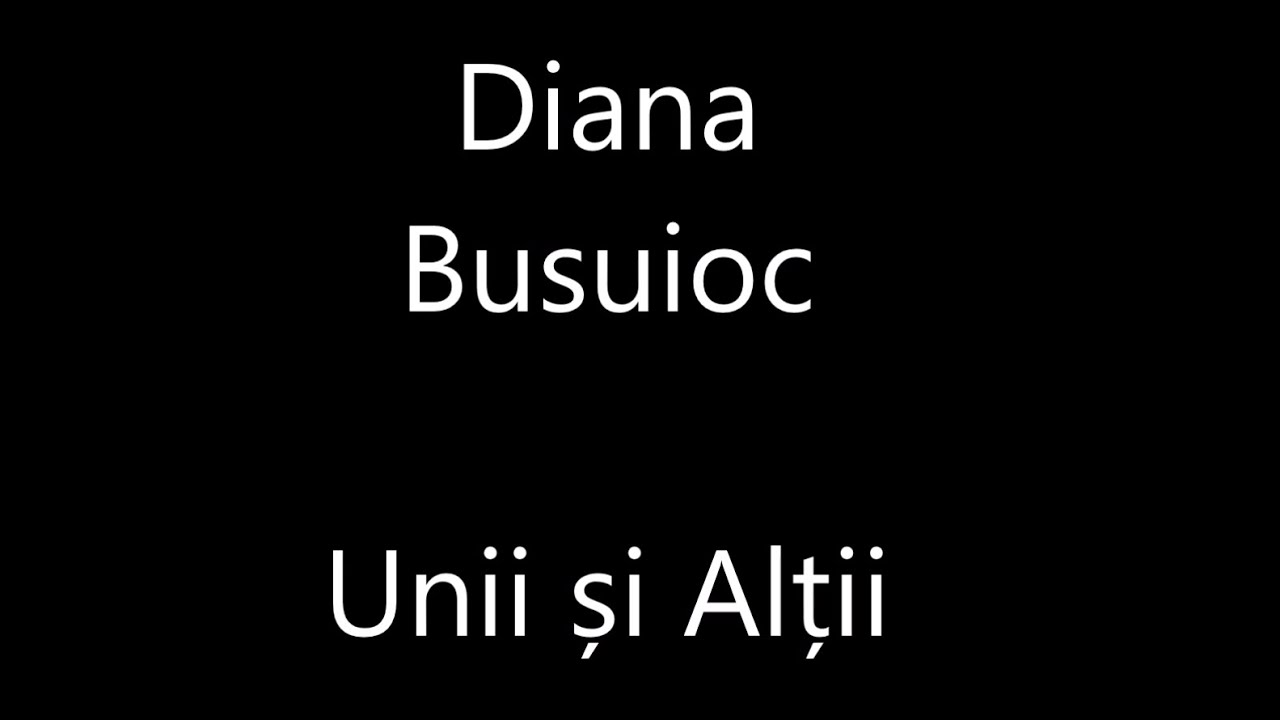 Diana Busuioc - Unii și Alții (Cover) - YouTube