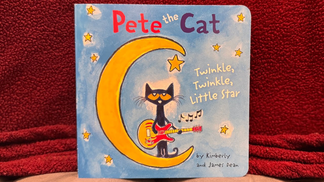 Storytime Reading — Pete the Cat Twinkle, Twinkle, Little Star by ...