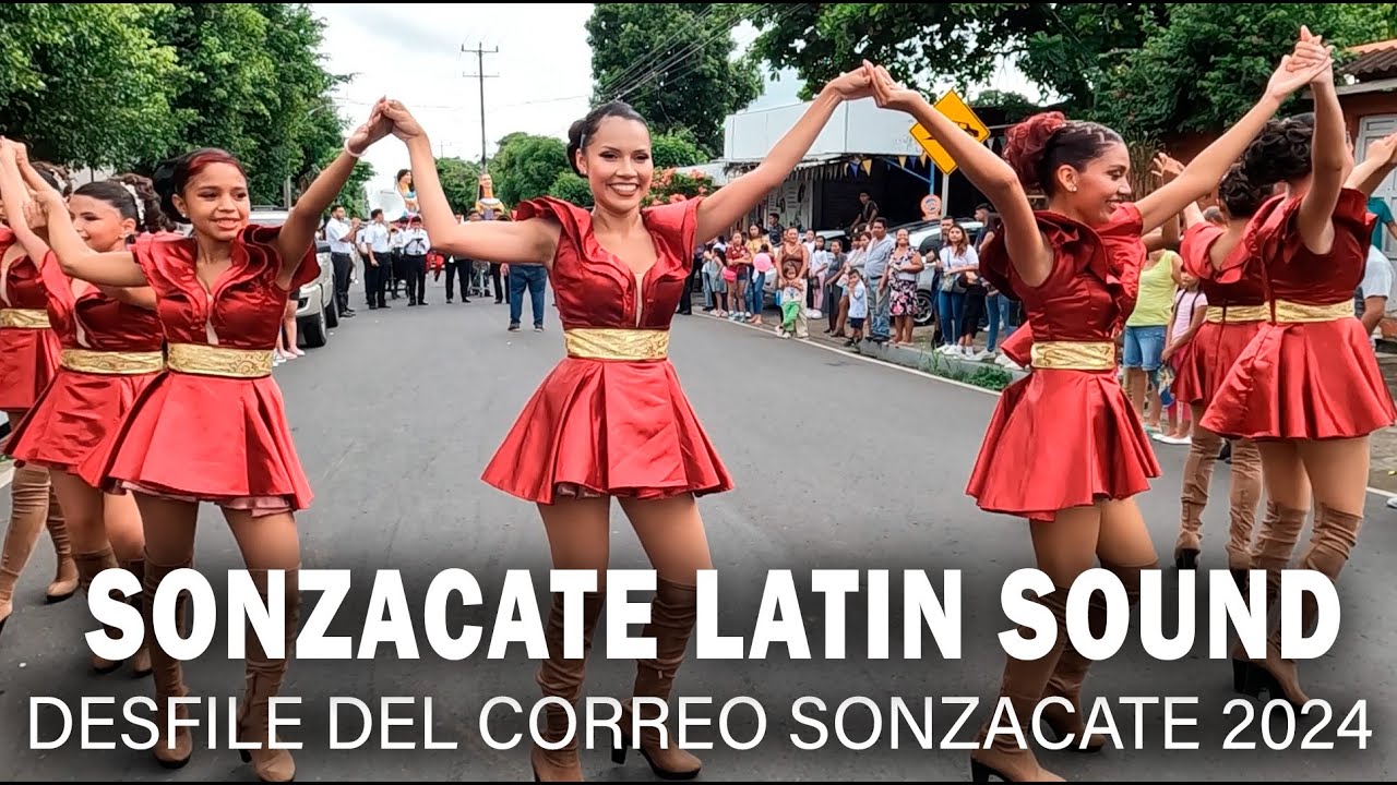 SONZACATE LATÍN SOUND | Desfile del Correo Sonzacate 2024 - YouTube
