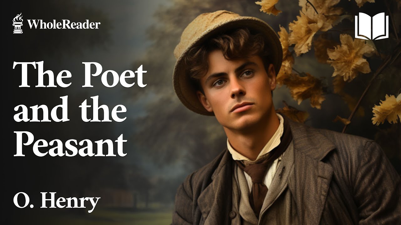 The Poet and the Peasant - O. Henry - Humor - YouTube