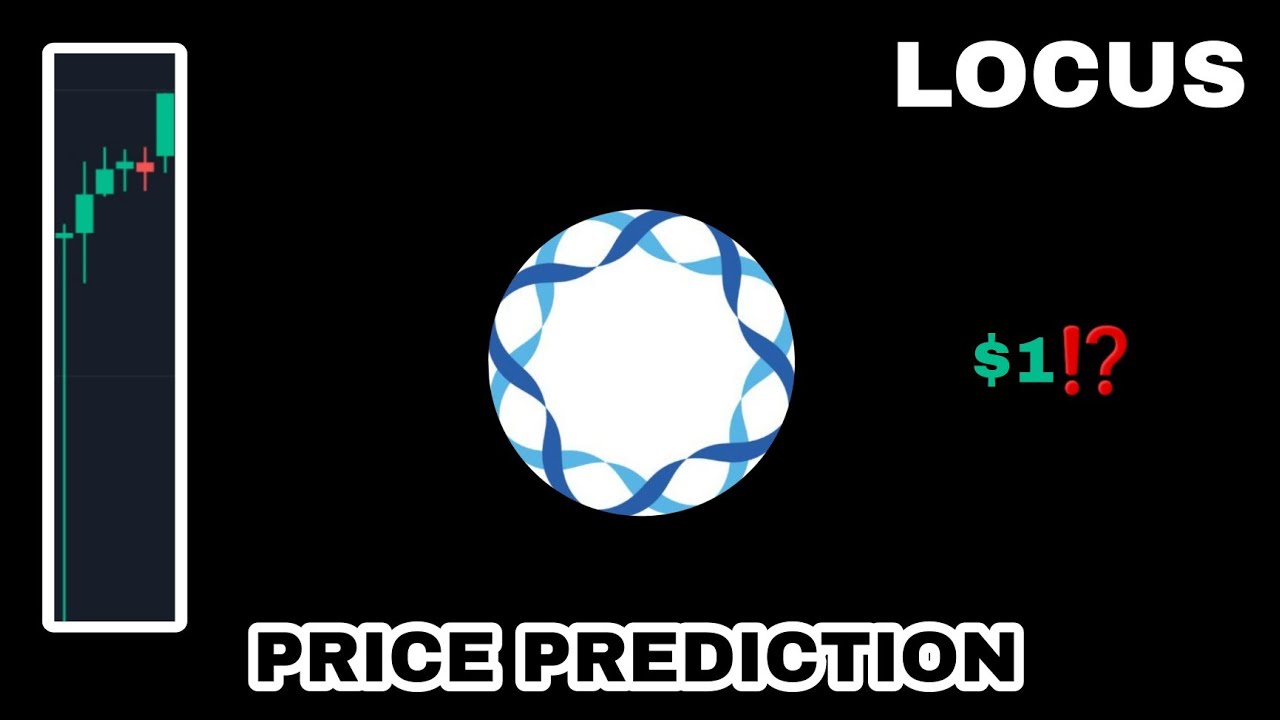 LOCUS COIN TO THE MOON‼️ LOCUS CHAIN PRICE PREDICTION $1 IS REAL⁉️ ...