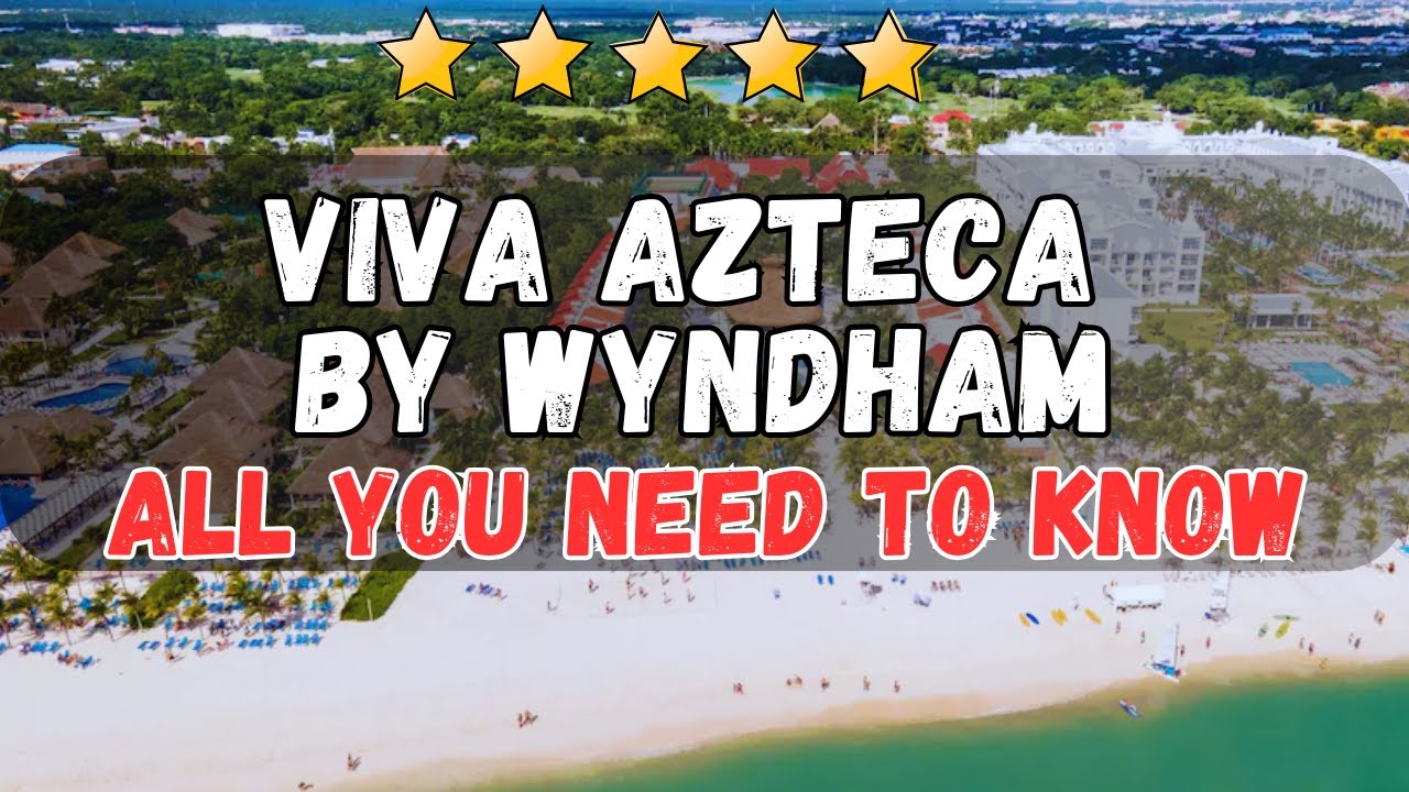 Viva Azteca by Wyndham Cancun Review: Budget All-Inclusive Resort Tour ...