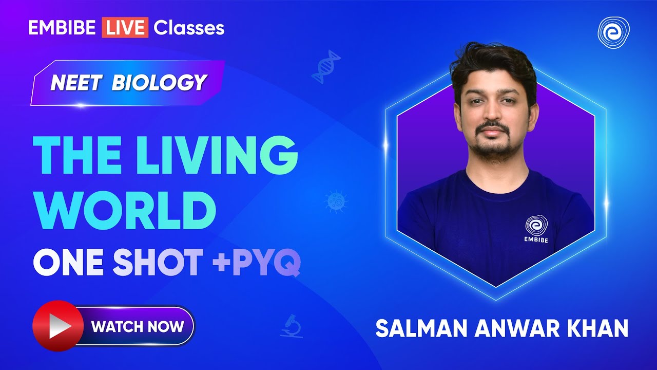 The Living World | One Shot + PYQ | NEET 2024 Biology | Salman Sir ...