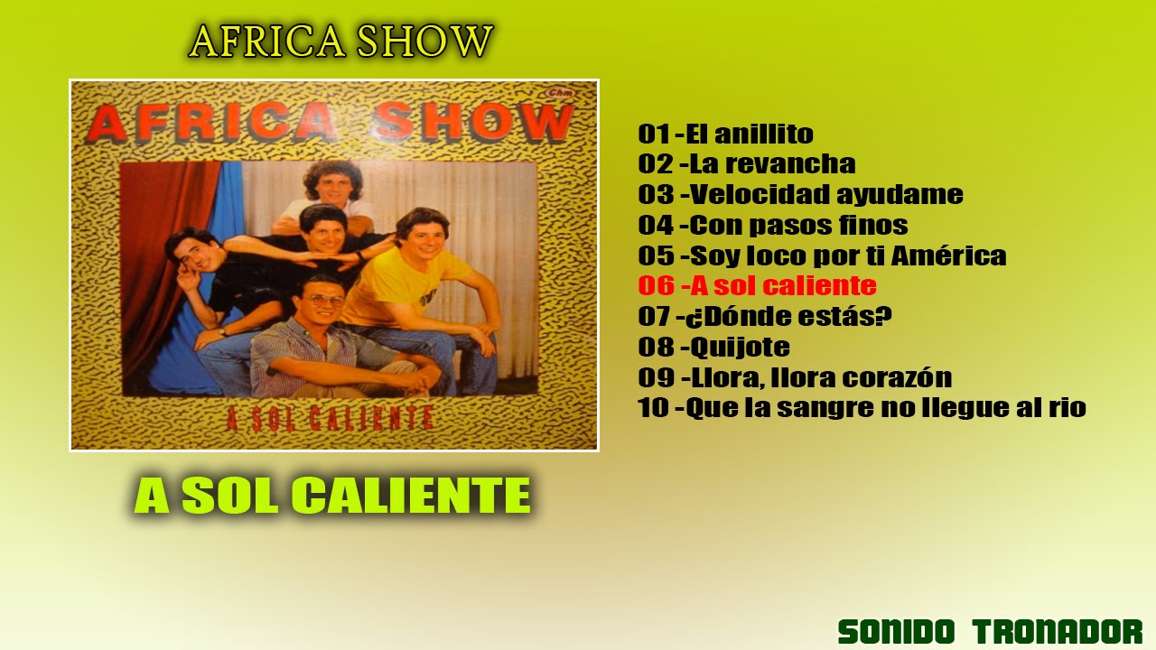 A sol caliente - Africa Show - YouTube