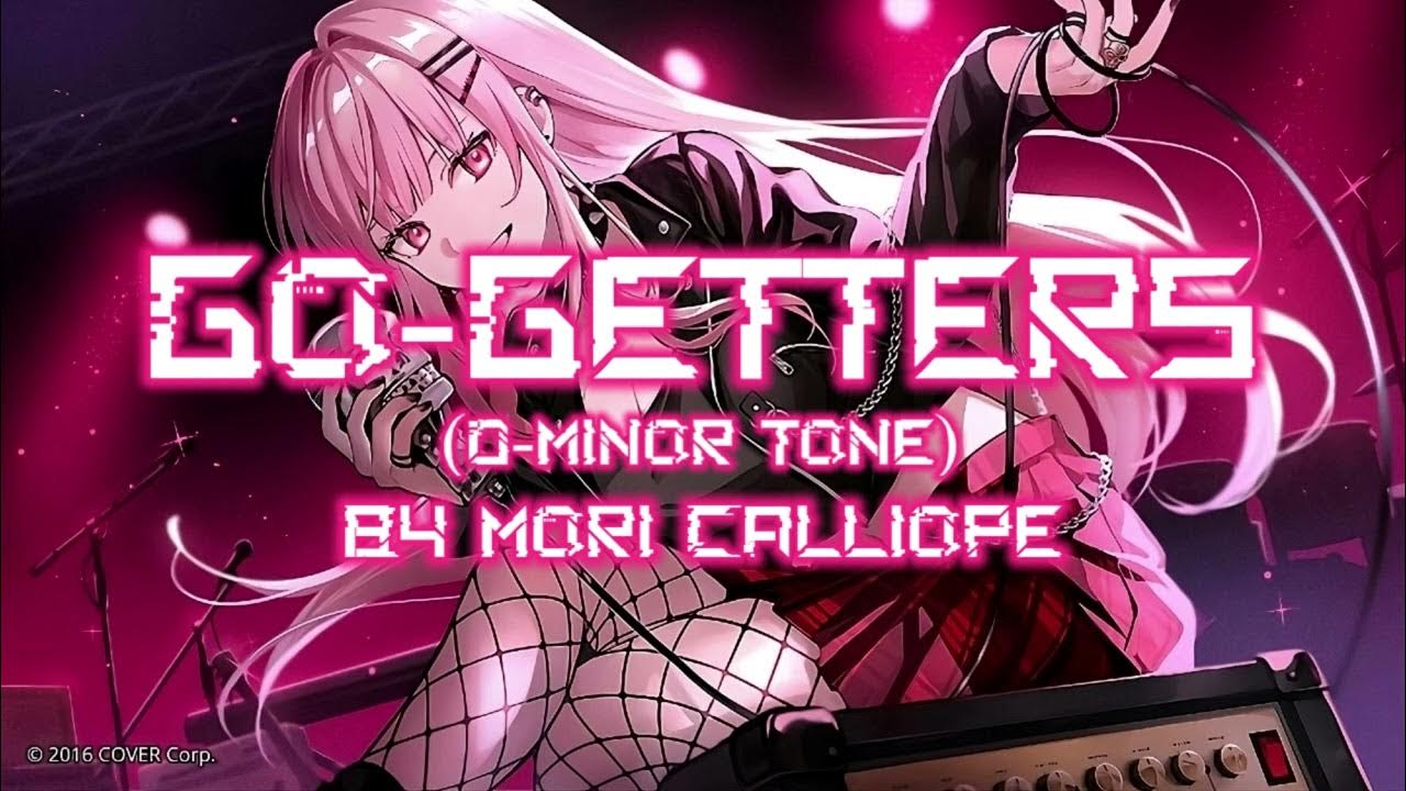 Mori Calliope (Music Video) - ☆Go-Getters☆ Full [ D-Minor Tone ] 💿 - YouTube
