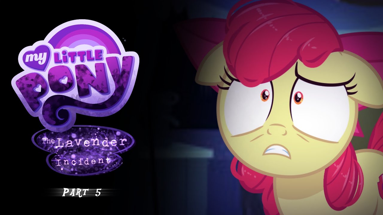 My Little Pony: The Lavender Incident (MLP Horror) [Part 5] - YouTube
