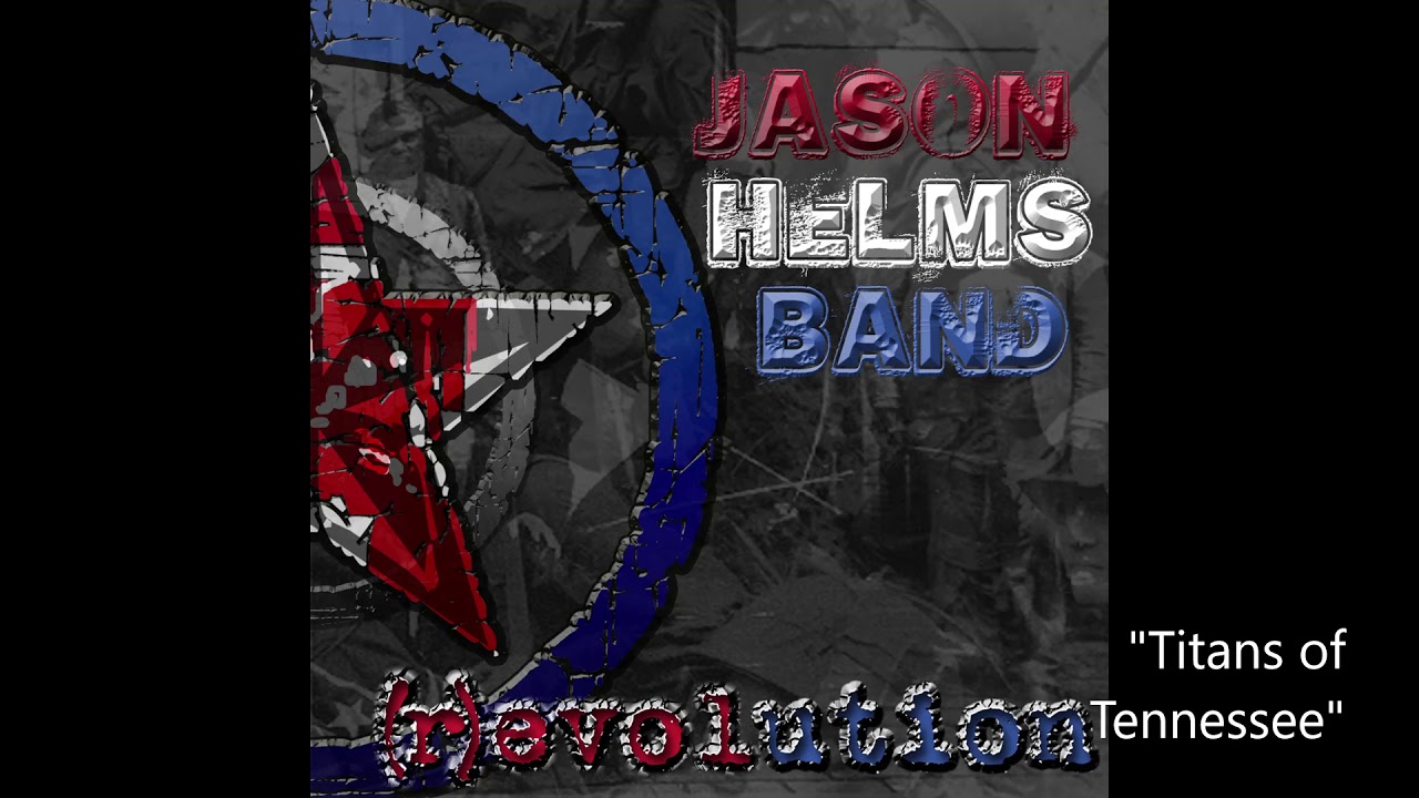 Jason Helms Band - Titans of Tennessee - YouTube