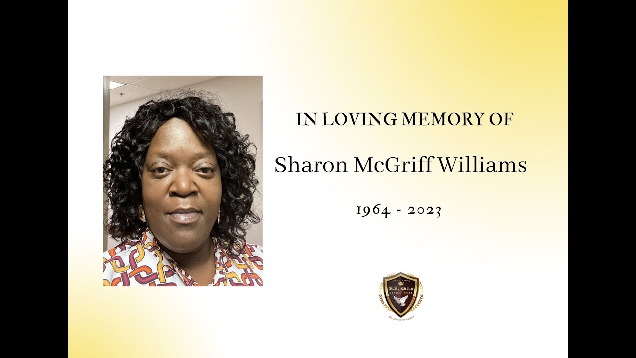 In Loving Memory of Sharon McGriff Williams - YouTube