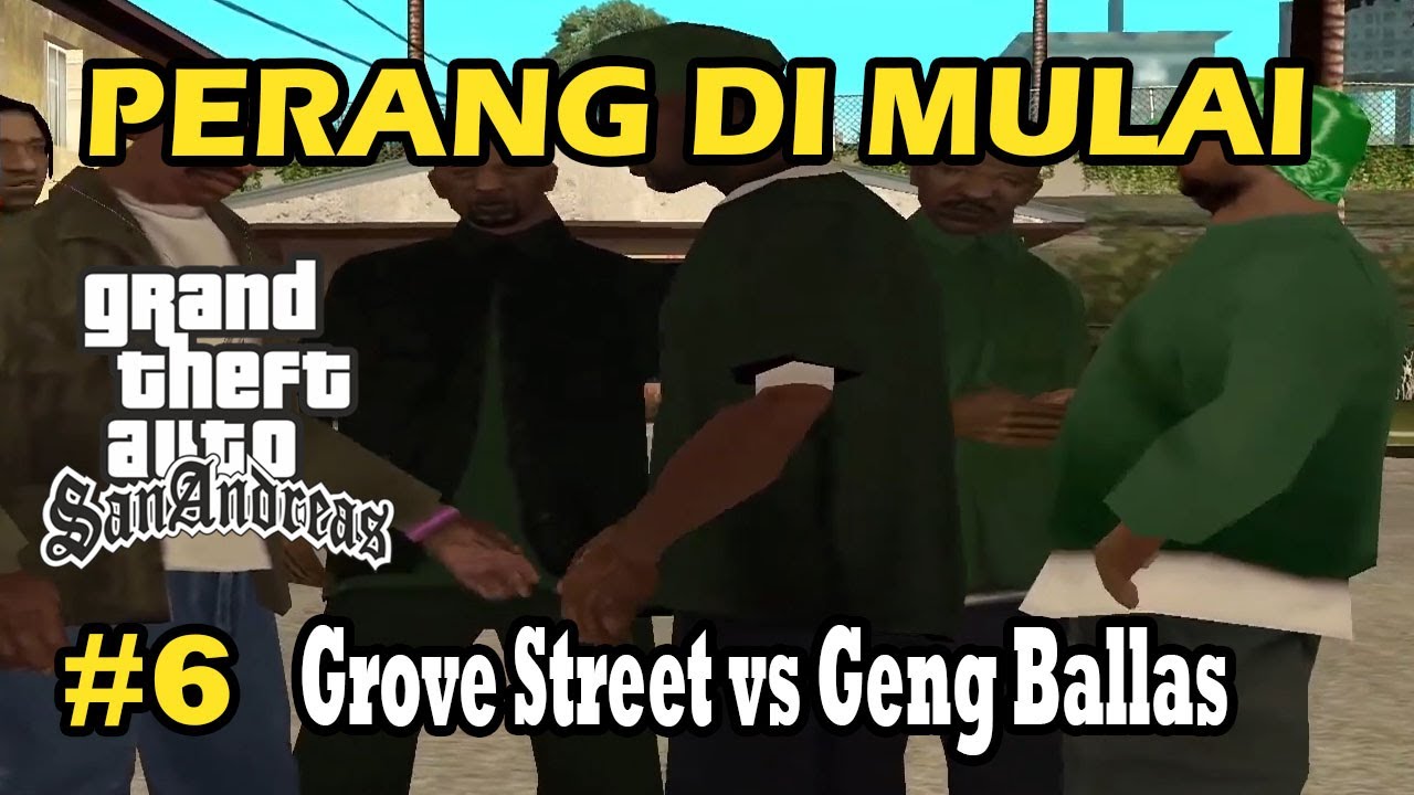 PERANG GENG !! - GTA San Andreas - Part 6 - YouTube