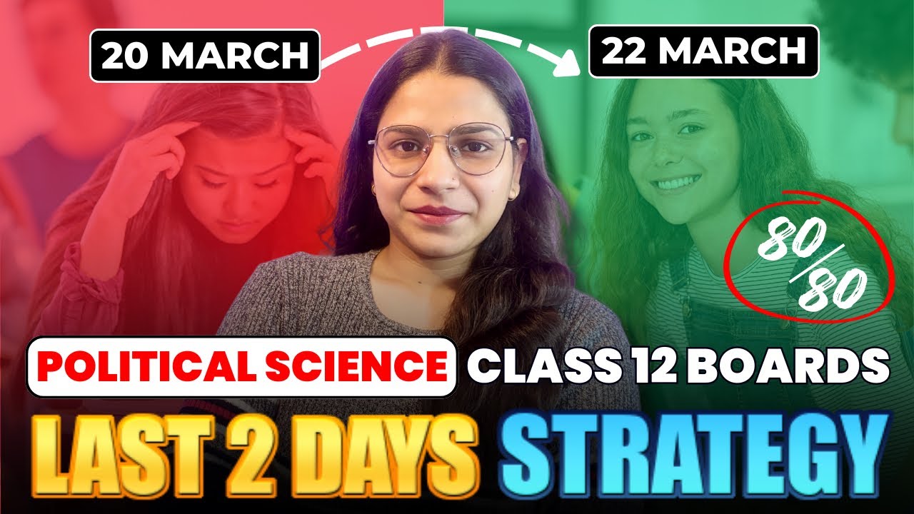 Class-12th Political Science Boards Last 2 days strategy 🎯to score 80/ ...