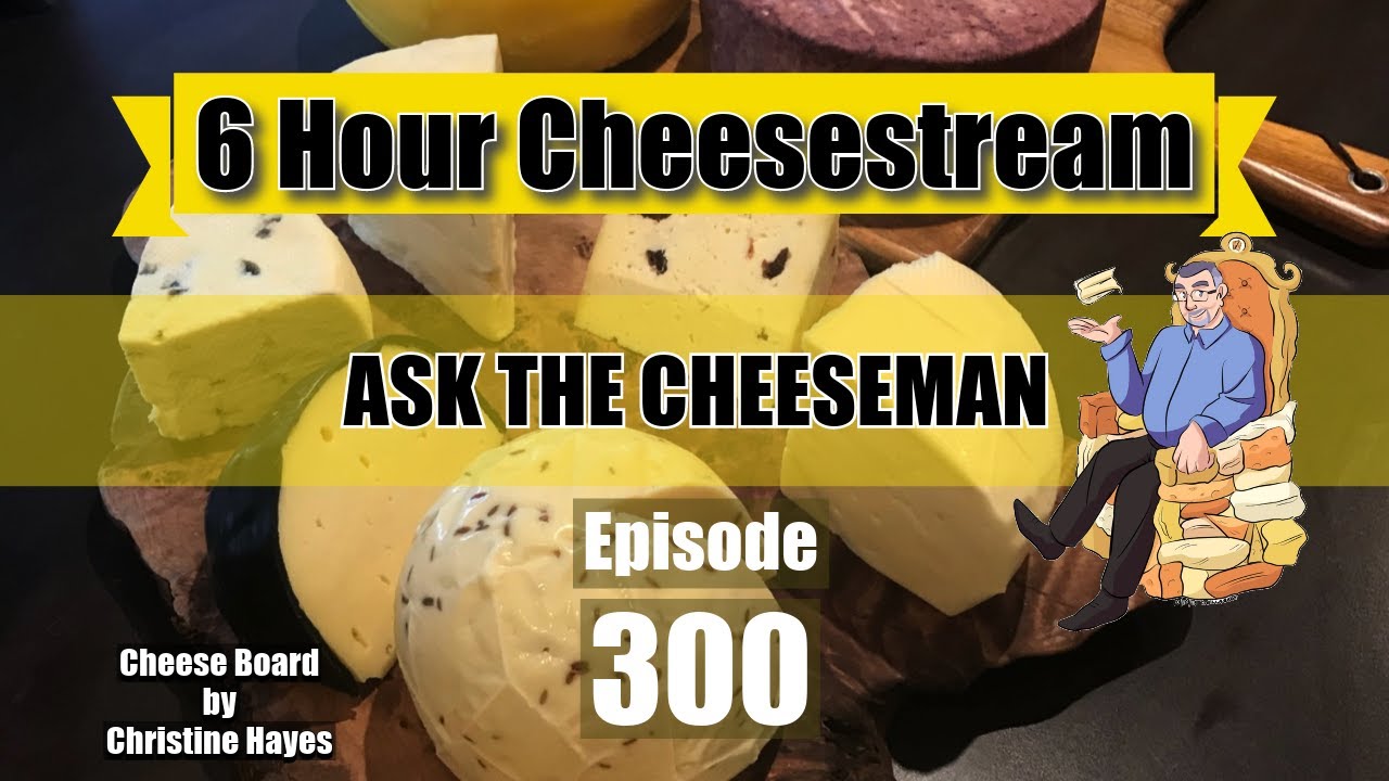 🔴 Ask the Cheeseman #300 - 6 Hour Cheesestream! - YouTube