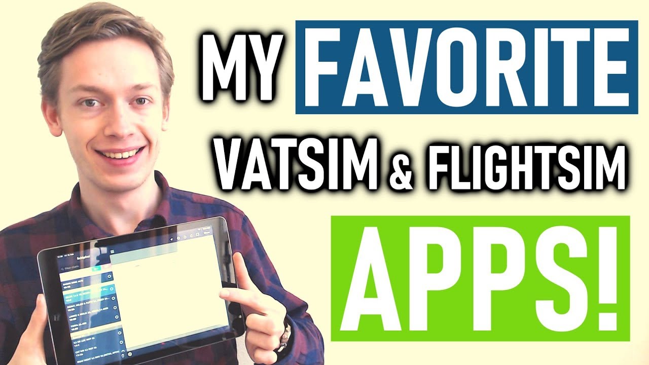 My Top 7 Go To Apps for Flight Simming & VATSIM! - YouTube