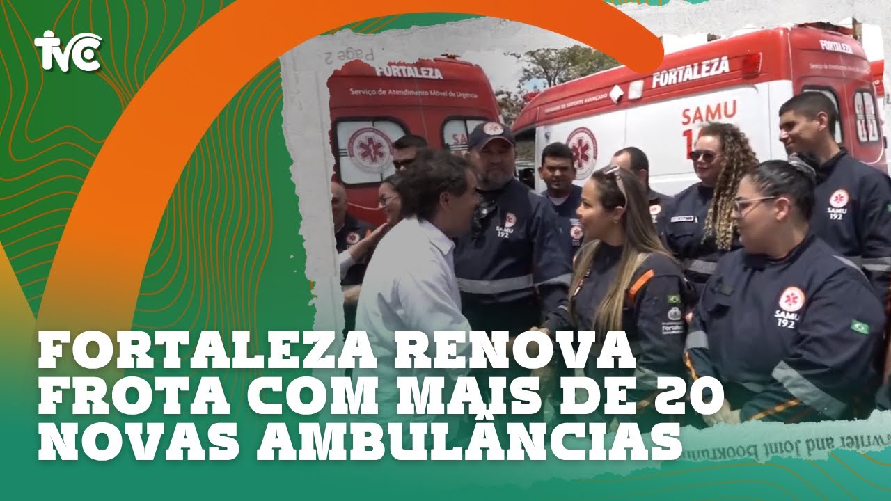 Fortaleza renova frota com mais de 20 novas ambulâncias - YouTube