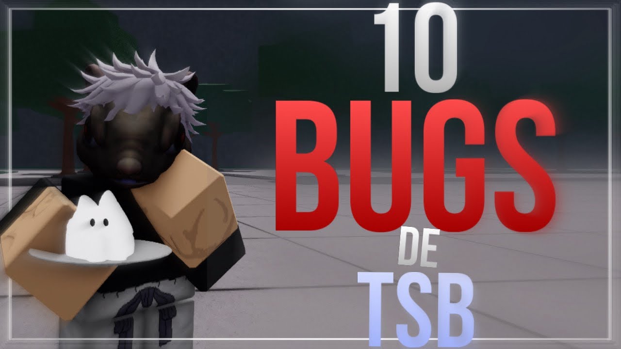 10 BUGS de TSB | THE STRONGEST BATTLEGROUNDS | - YouTube