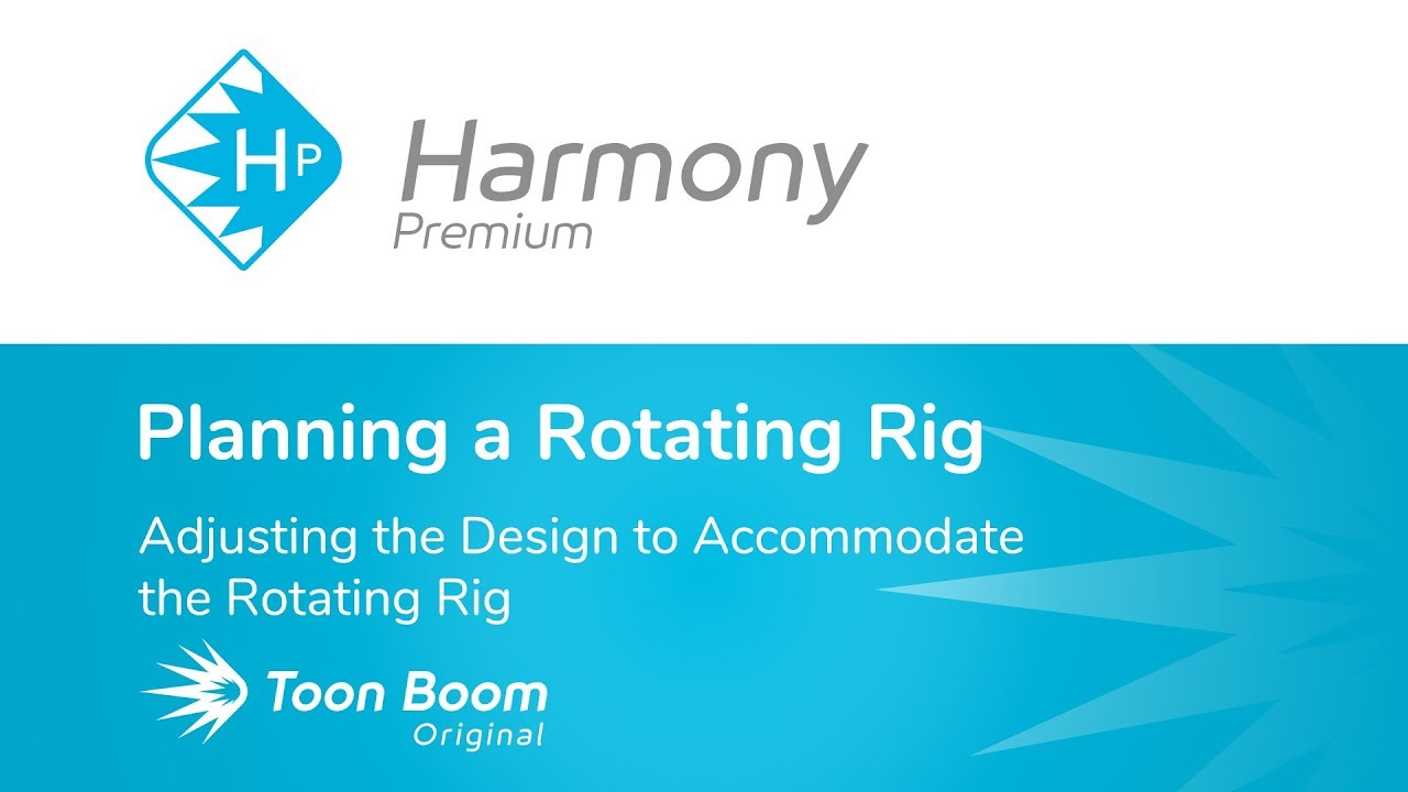 How to Adjust the Design to Accommodate the Rotating Rig with Harmony ...