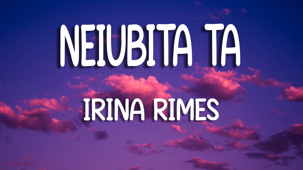 Irina Rimes - Neiubita ta | Lyric Video sau Versuri - YouTube