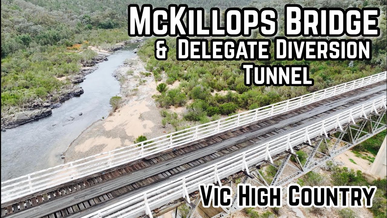 McKillops Bridge - Delegate River Diversion Tunnel - Vic High Country ...