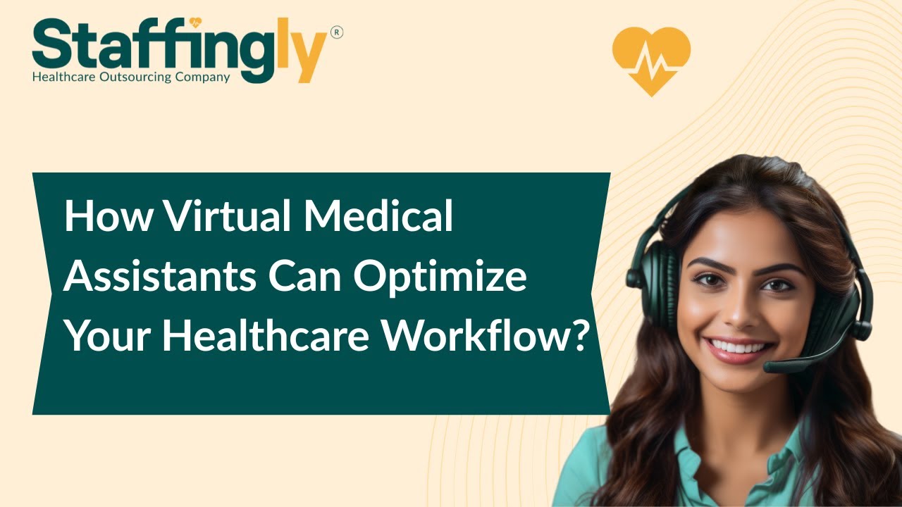 How Virtual Medical Assistants Can Optimize Your Healthcare Workflow ...