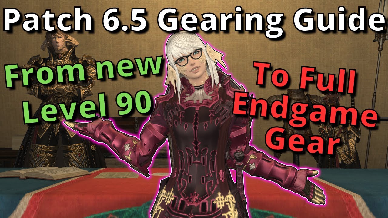 From New Level 90 to End Game Gear! Endwalker 6.5 Gearing Guide! - YouTube