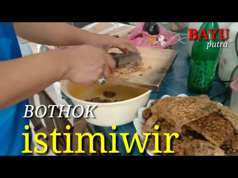 PEMBUATAN BOTOK TAWON,MAKANAN PALING ENAK DI DUNIA😎 - YouTube