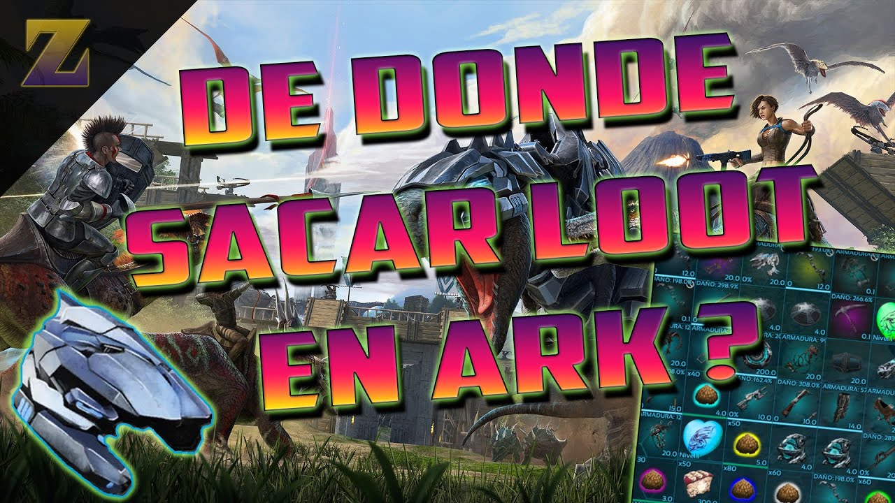 Top 3 formas de conseguir loot en ark - YouTube