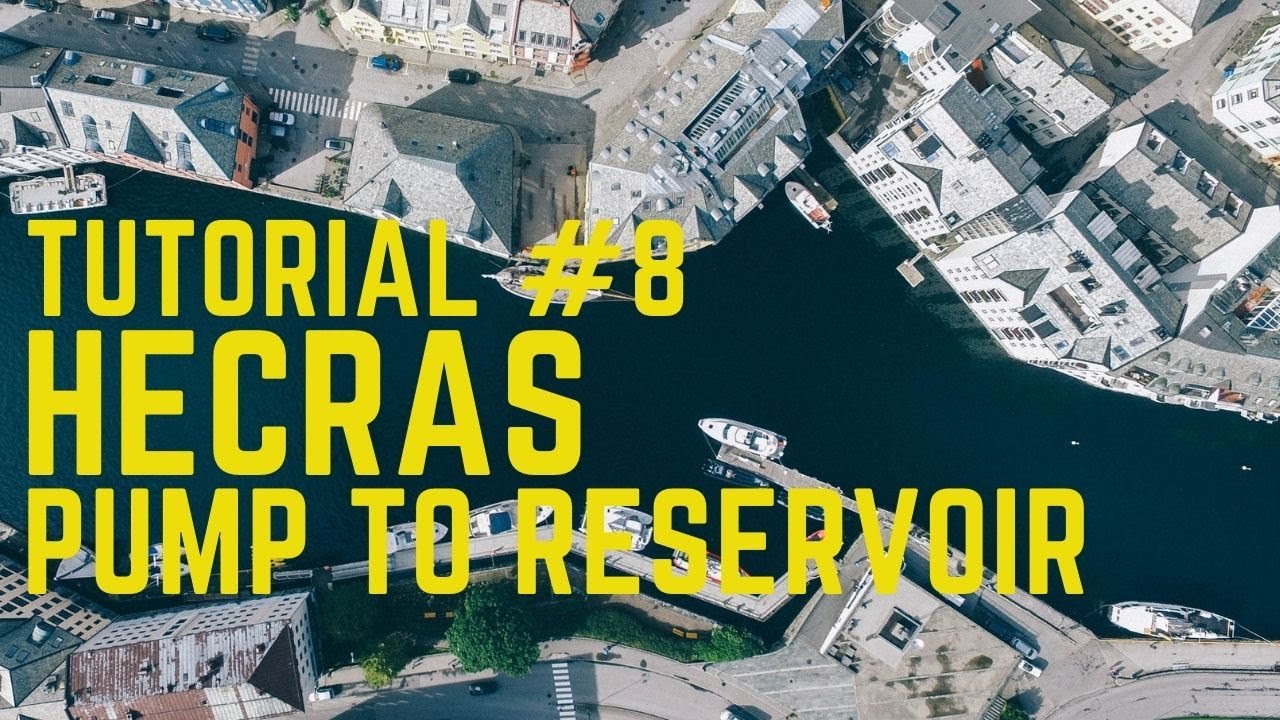 TUTORIAL #8 HEC-RAS PUMP AND RESERVOIR - YouTube