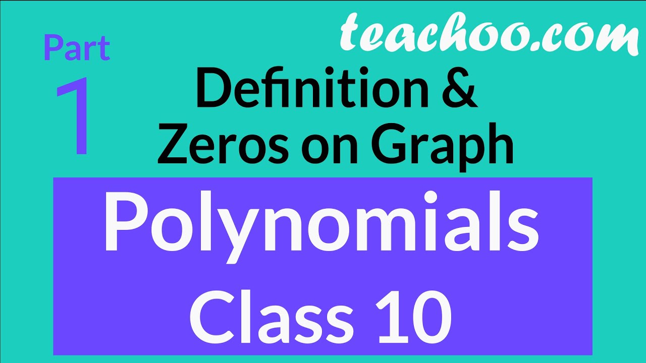 Polynomials Class 10 - Part 1 - Definition, Zeros on Graph (with ...