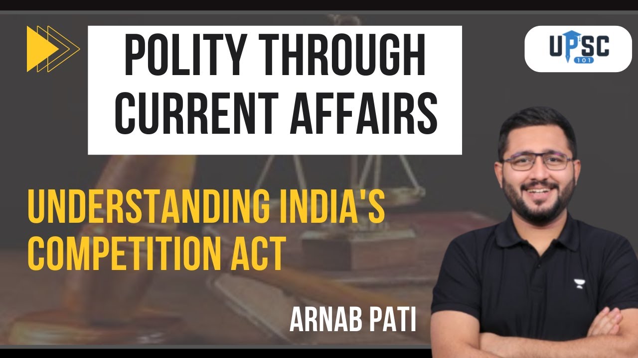 Understanding India's Competition Act | Polity through Current Affairs ...