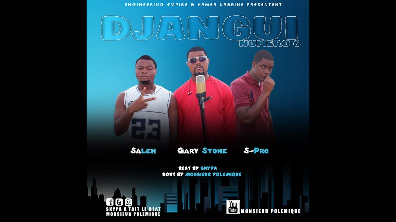 Djangui 6 _ S-Pro - Salem - Gary Stone (Beat Skypa, directed Osmozfilms ...