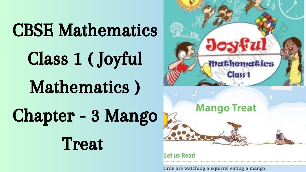 CBSE Math Class 1(Joyful Mathematics) | Chapter 3 Mango Treat | Mr ...