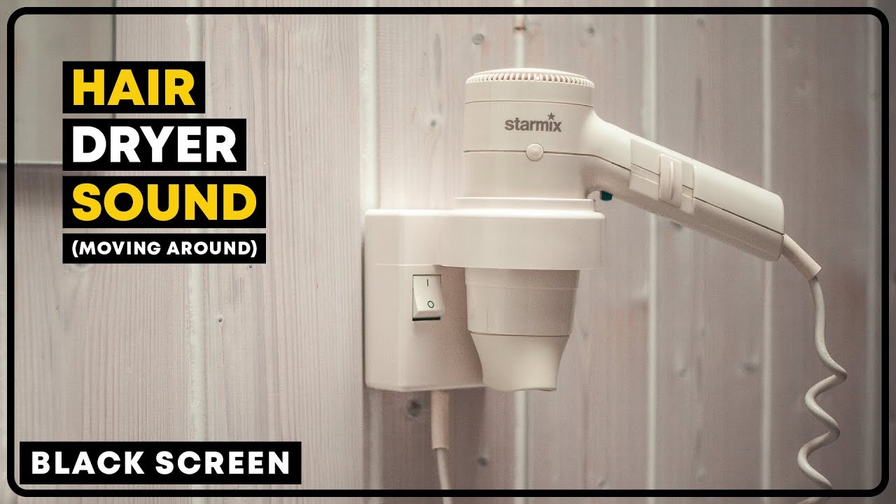 Relaxing Hair Dryer Sound (moving around) | Hair Dryer Sound for Baby ...