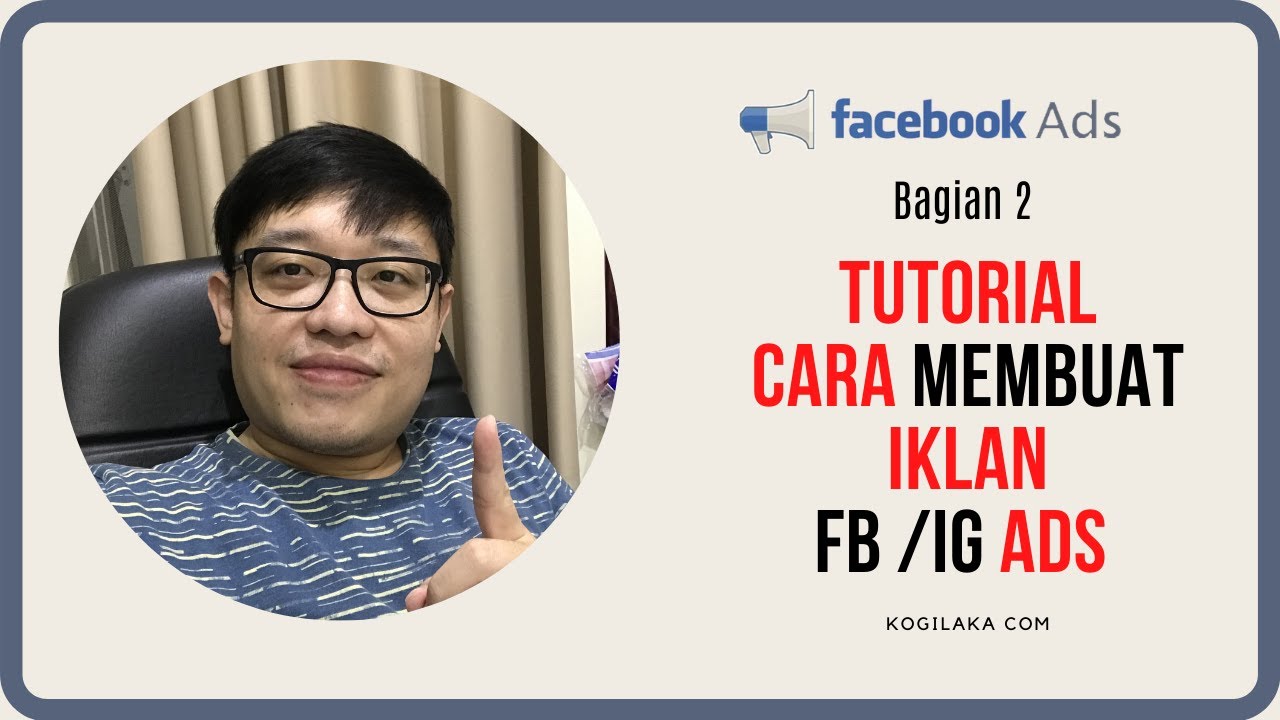 [ BAGIAN 2 ] TUTORIAL CARA MEMBUAT IKLAN FACEBOOK ADS UNTUK PEMULA | IKLAN INSTAGRAM ADS - YouTube
