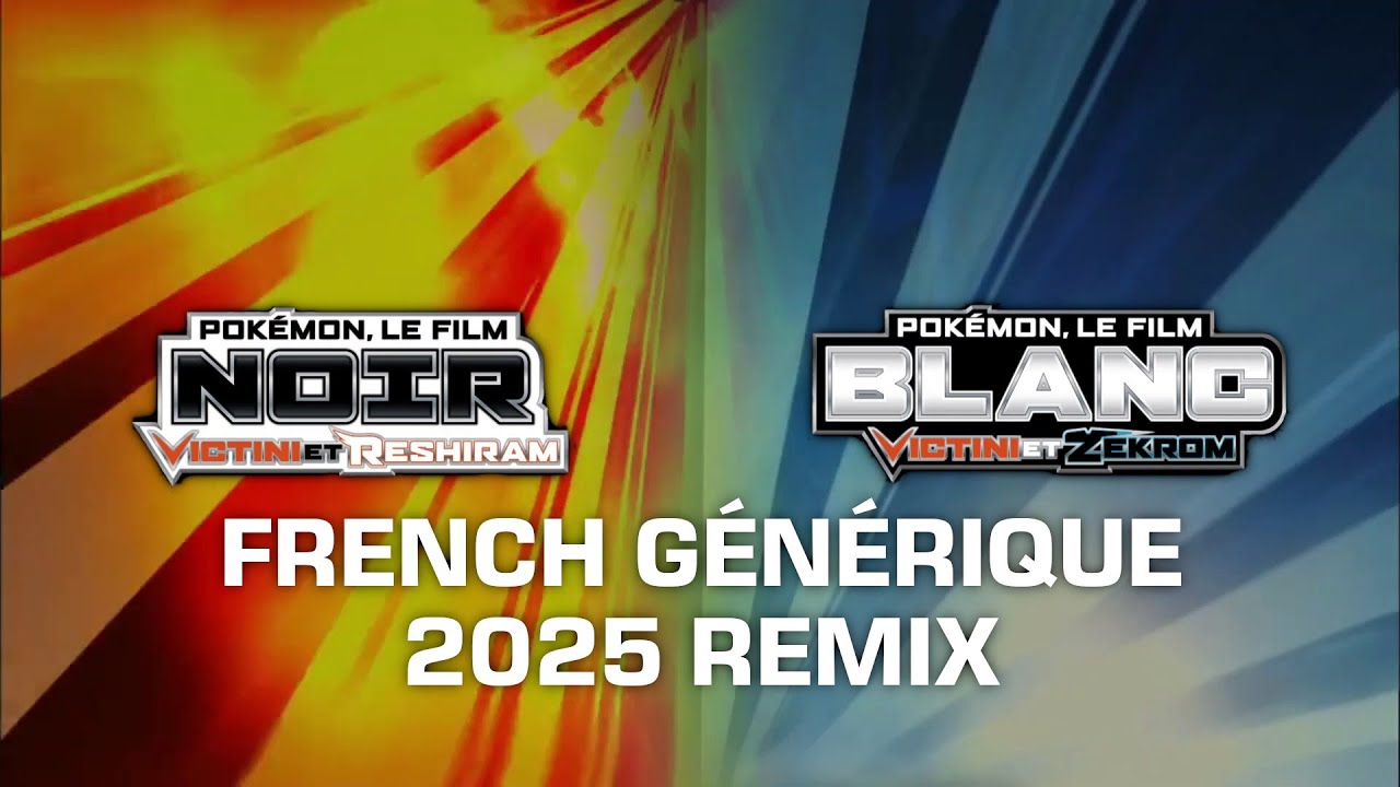 Pokémon - Noir & Blanc - French Generique Theme - 2025 REMIX - YouTube