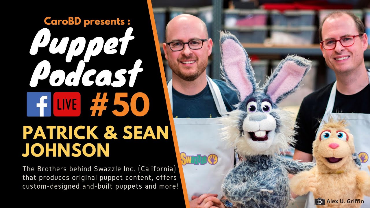 Puppet Podcast #50 - Sean and Patrick Johnson, Puppet Builders ...