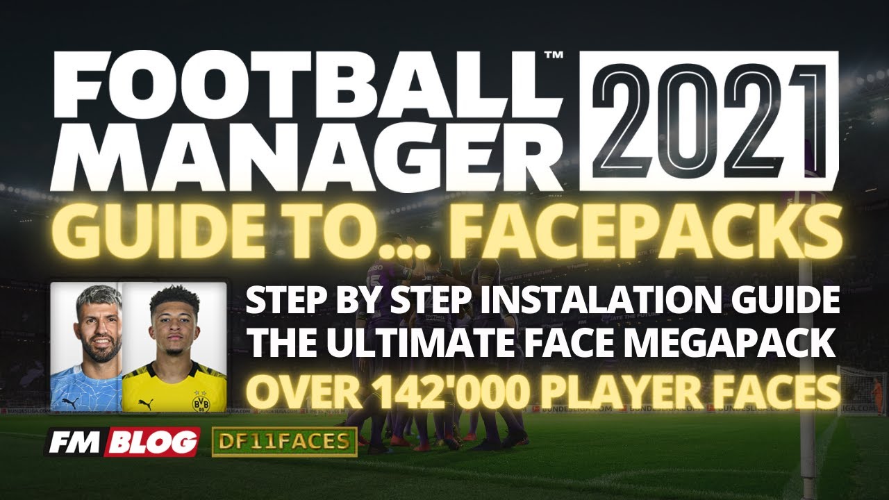 Ultimate Face Pack Guide | FM21 | How to Install Real Faces in Football ...