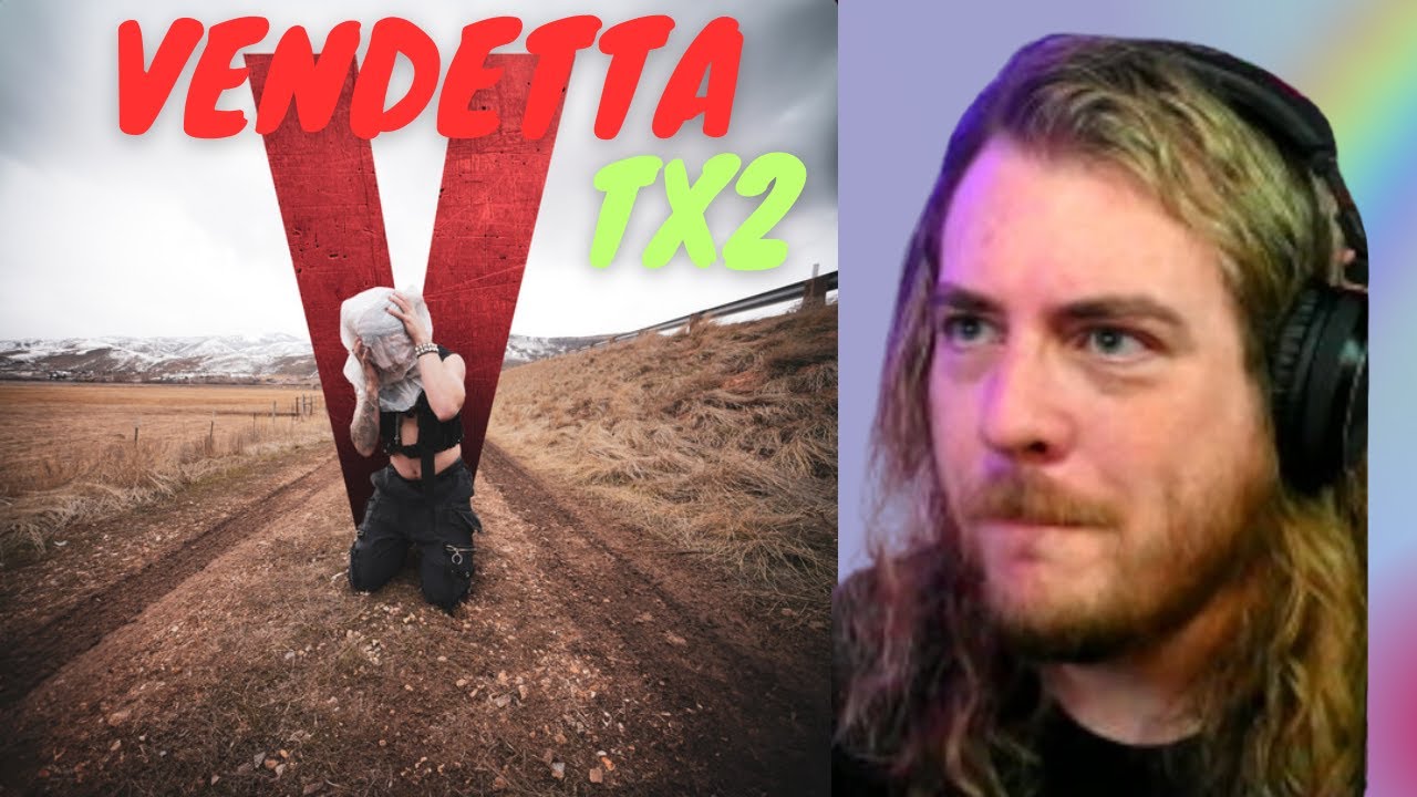 Brings Out the Best in His Features | Tx2 Vendetta (First Listen) - YouTube