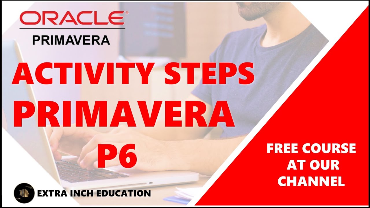 How to add activity steps and it's template in Primavera P6 - YouTube