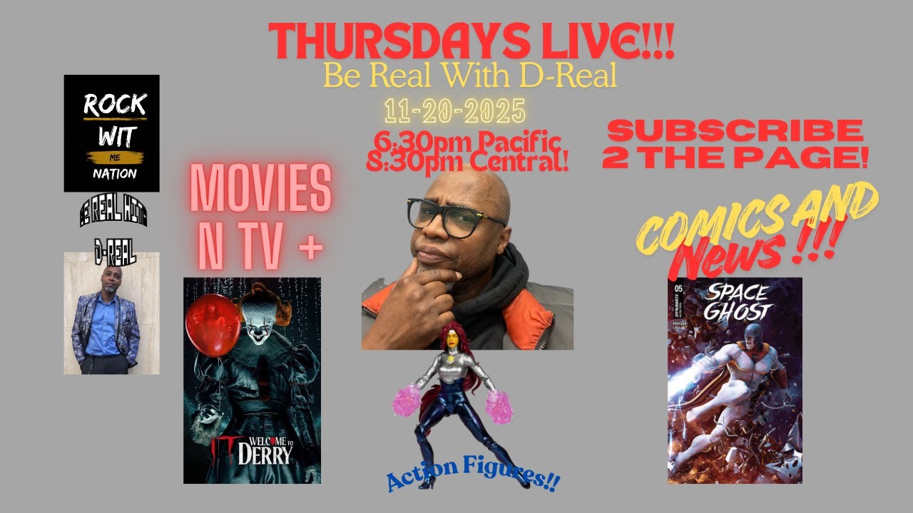 Be Real with D-Real presents; Thursdays Live 11-20-2025!!! - YouTube