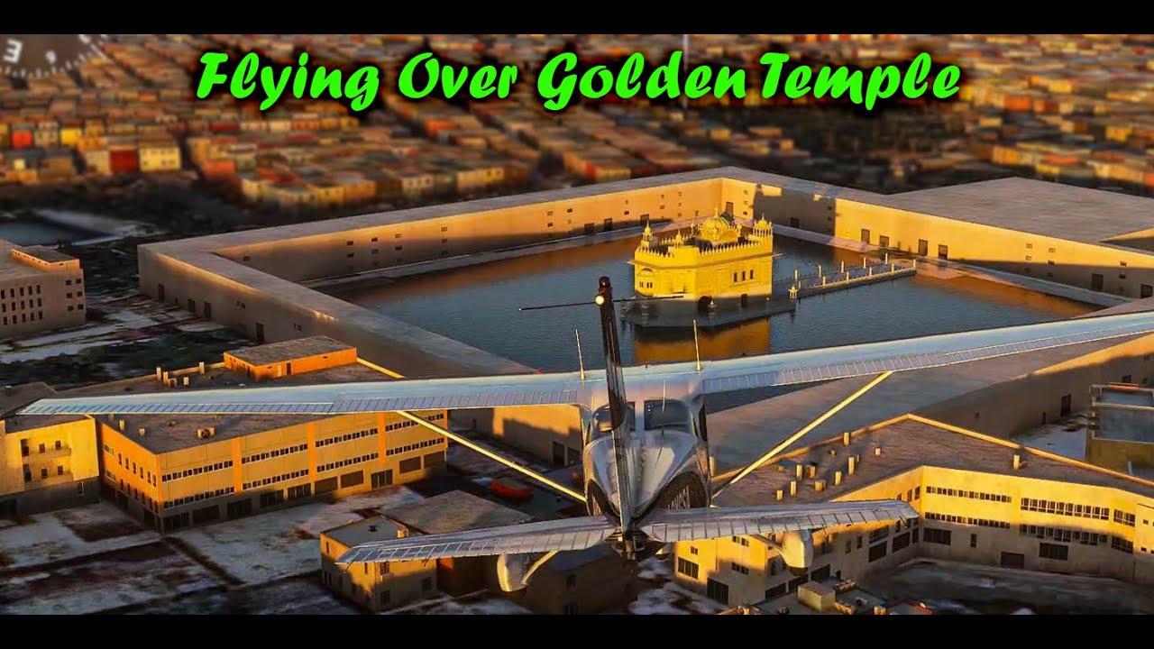 Flying Over Golden Temple | Punjabi Commentary | Flight-Simulator - YouTube