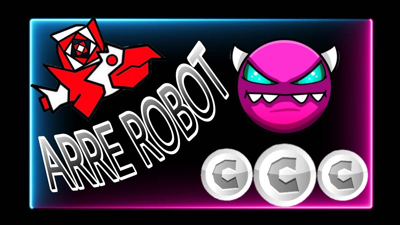 "ARRE ROBOT" by IZHAR = Medium Demon ((100%)) // geometry dash - YouTube