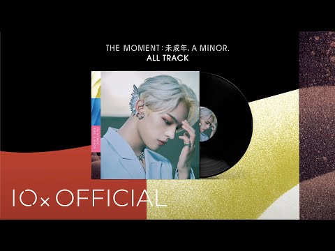 (EN) [FULL ALBUM] KIM WOOJIN 김우진 - 'The moment : 未成年, a minor.'