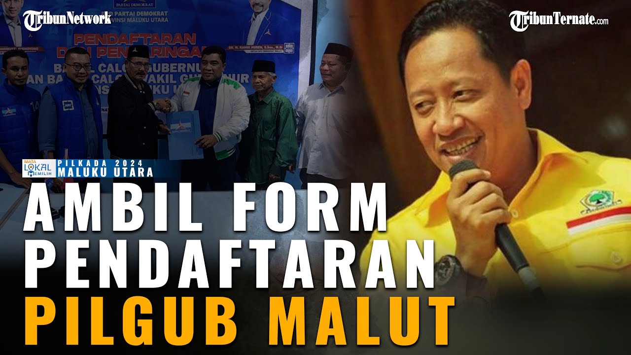 Ahmad Hidayat Mus Juga Ambil Form Pendaftaran Pilgub Maluku Utara 2024 ...