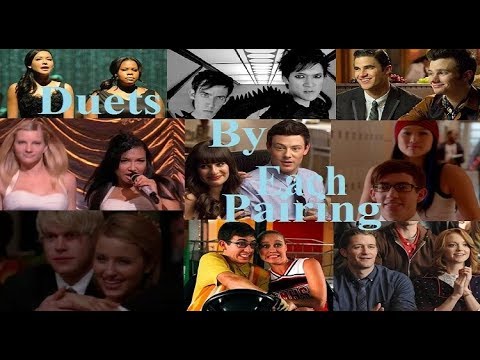Favorite Glee Duets By Each Pairing - YouTube
