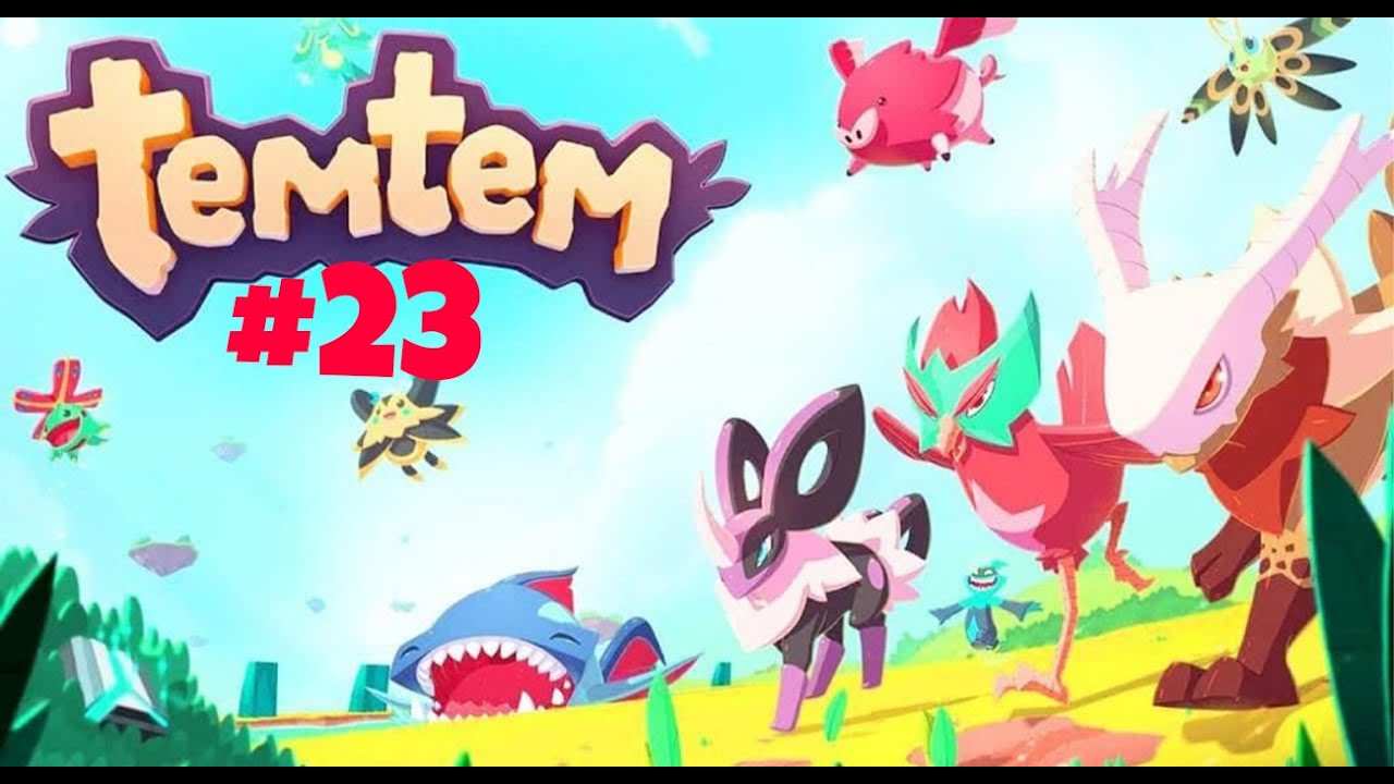 Épisode 23 Temtem : À la recherche de Naolin - YouTube