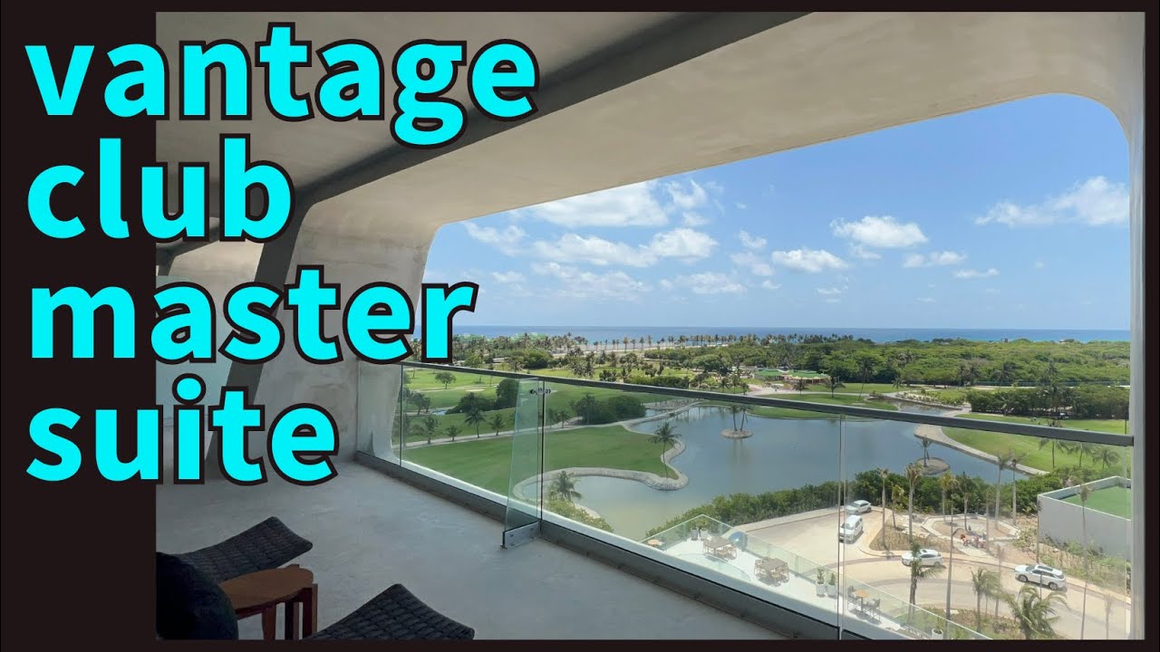 Vantage Club Master Suite Bay View • Hyatt Vivid Cancun • May 2024 ...