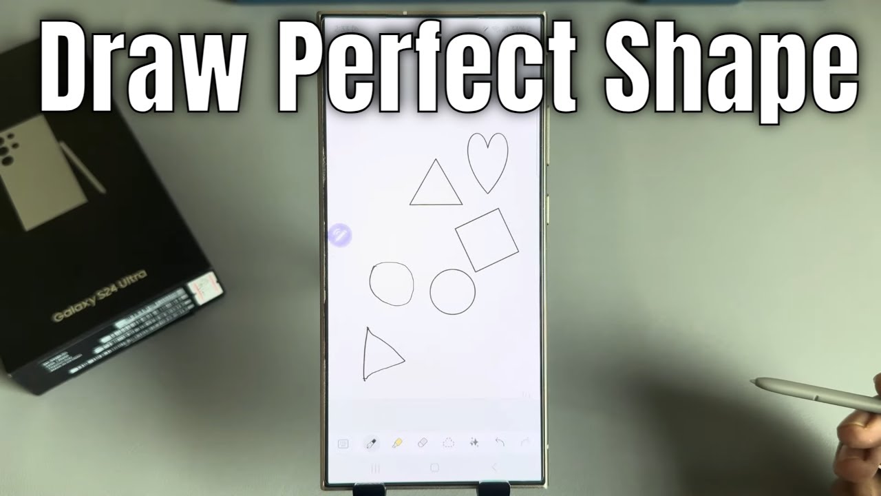 Samsung Galaxy S24 /S24+ /S24 Ultra: How do you draw perfect shapes on ...