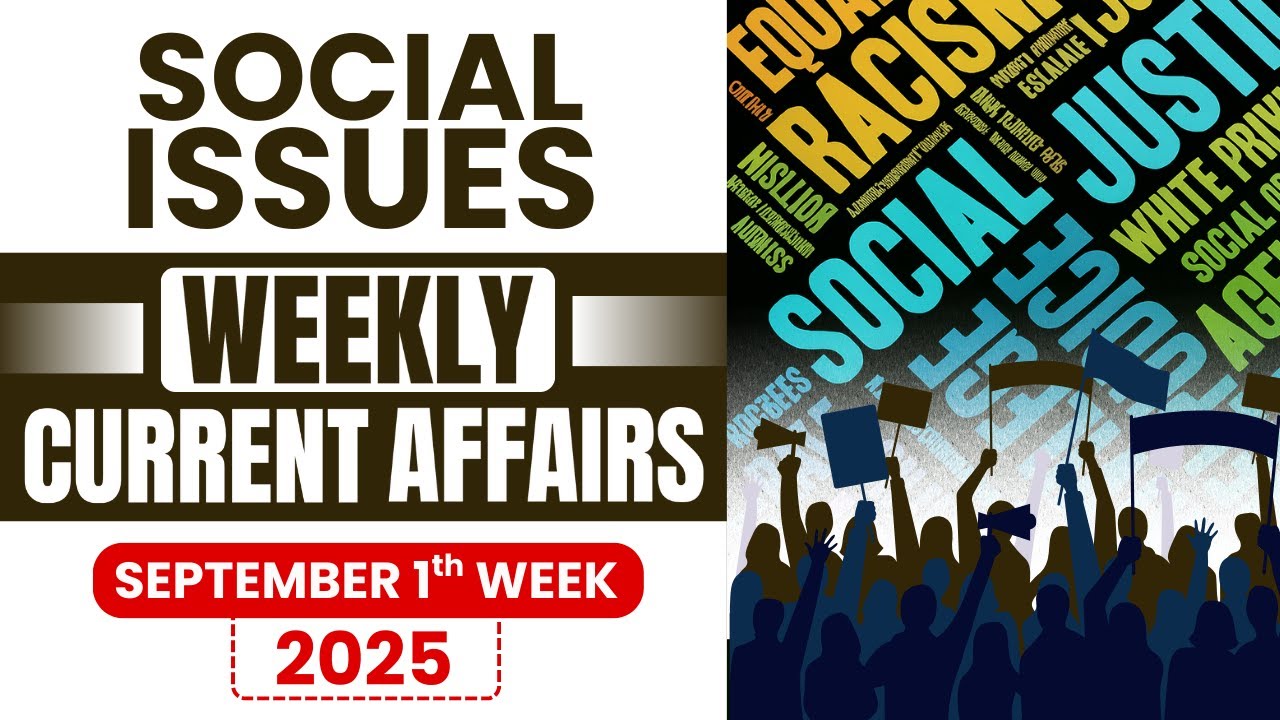 UPSC Current Affairs 2025 | Social Issues Current Affairs Topics from ...