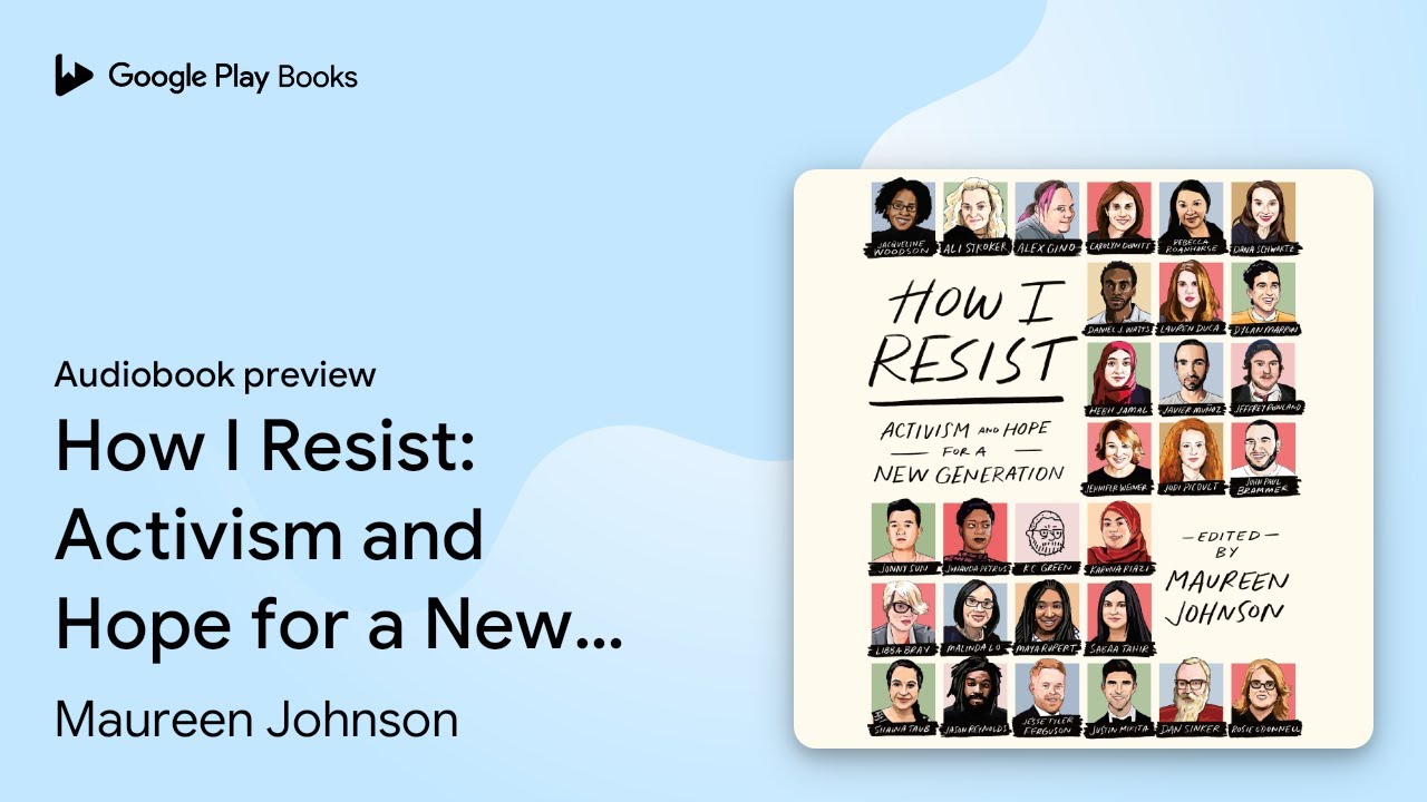 How I Resist: Activism and Hope for a New… by Maureen Johnson ...