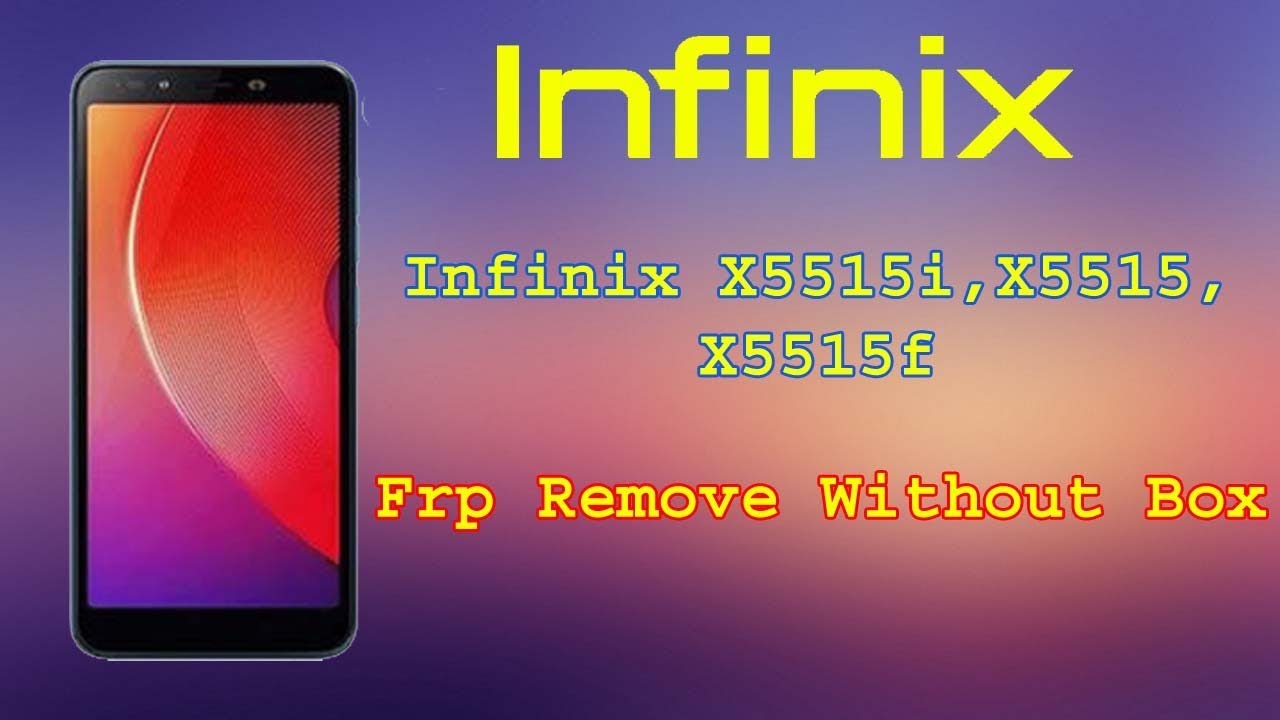 Infinix X5515i ,X5515 and X5515F Frp Remove Without Box - YouTube